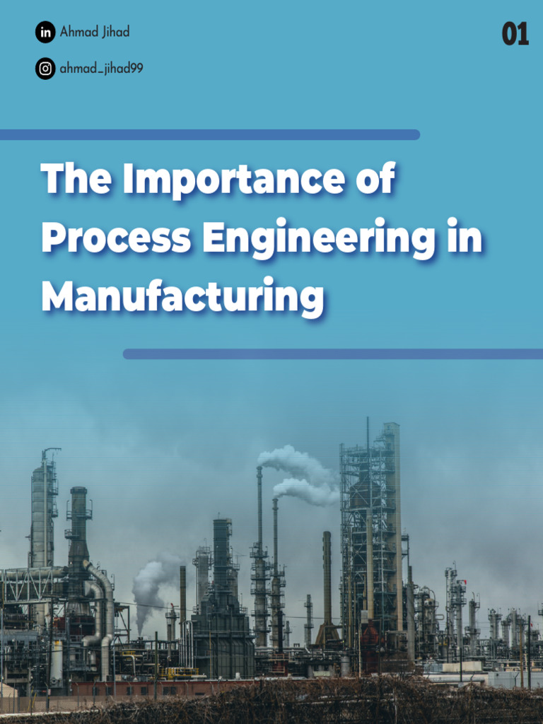 The Importance of Process Engineering in Manufacturing 1682870527 | PDF