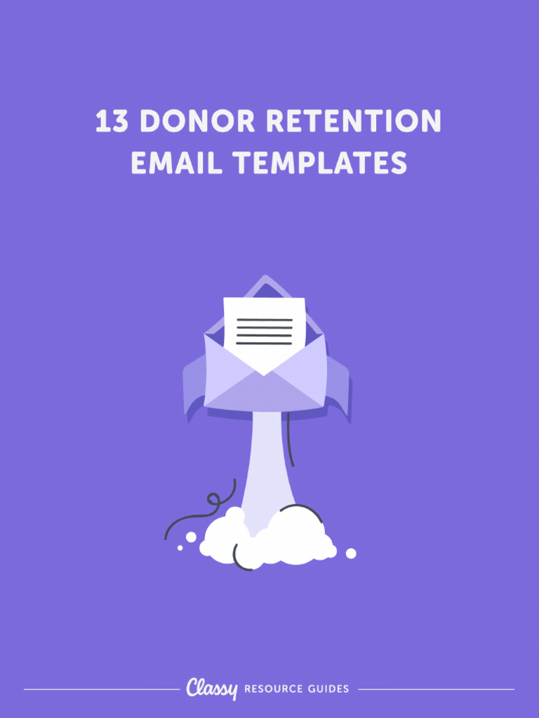 GoFundMe - 13 Donor Retention Email Templates - Classy | PDF