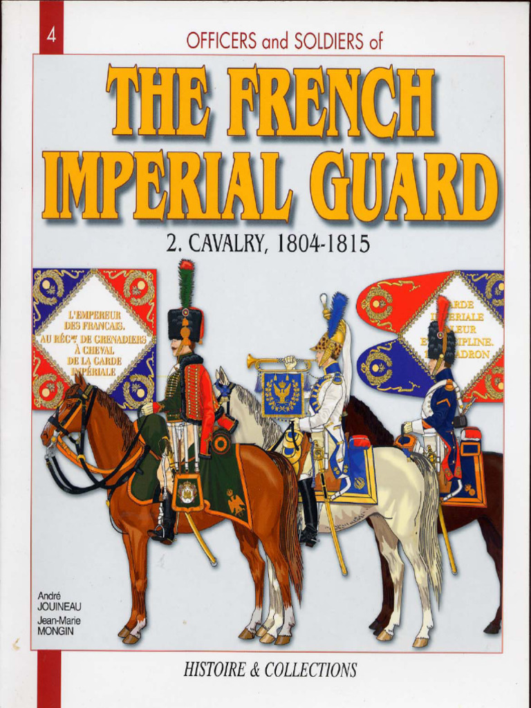 The French Imperial Guard 2. Cavalry 1804-1815 | PDF
