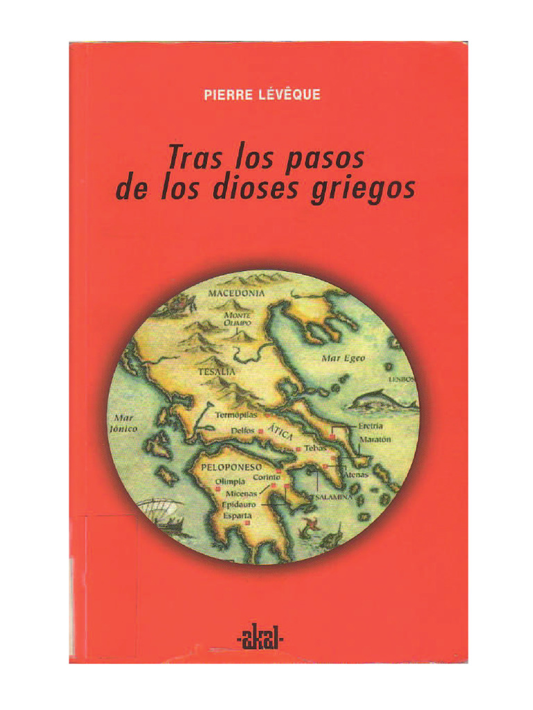 Leveque, Pierre (2006) Tras Los Pasos de Los Dioses Griegos | PDF