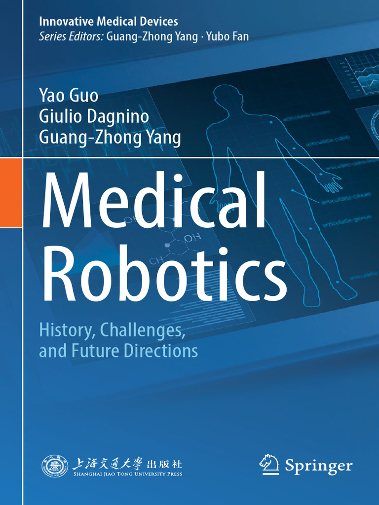 Medical Robotics. History, Challenges, 2024 | PDF