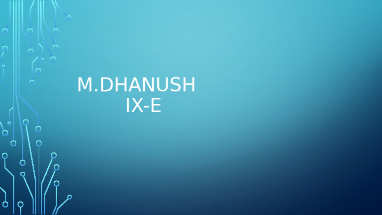 M.Dhanush Ix-E | PDF