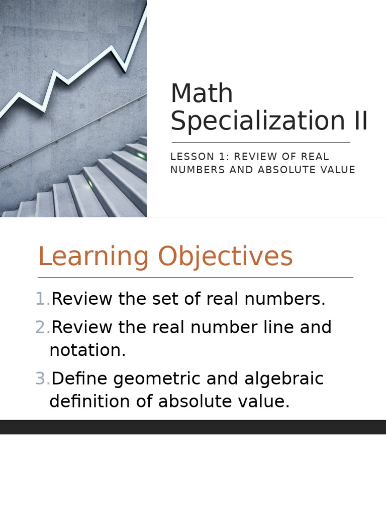 MATH SPECIALIZATION Review of Real Numbers and Absolute Value | PDF