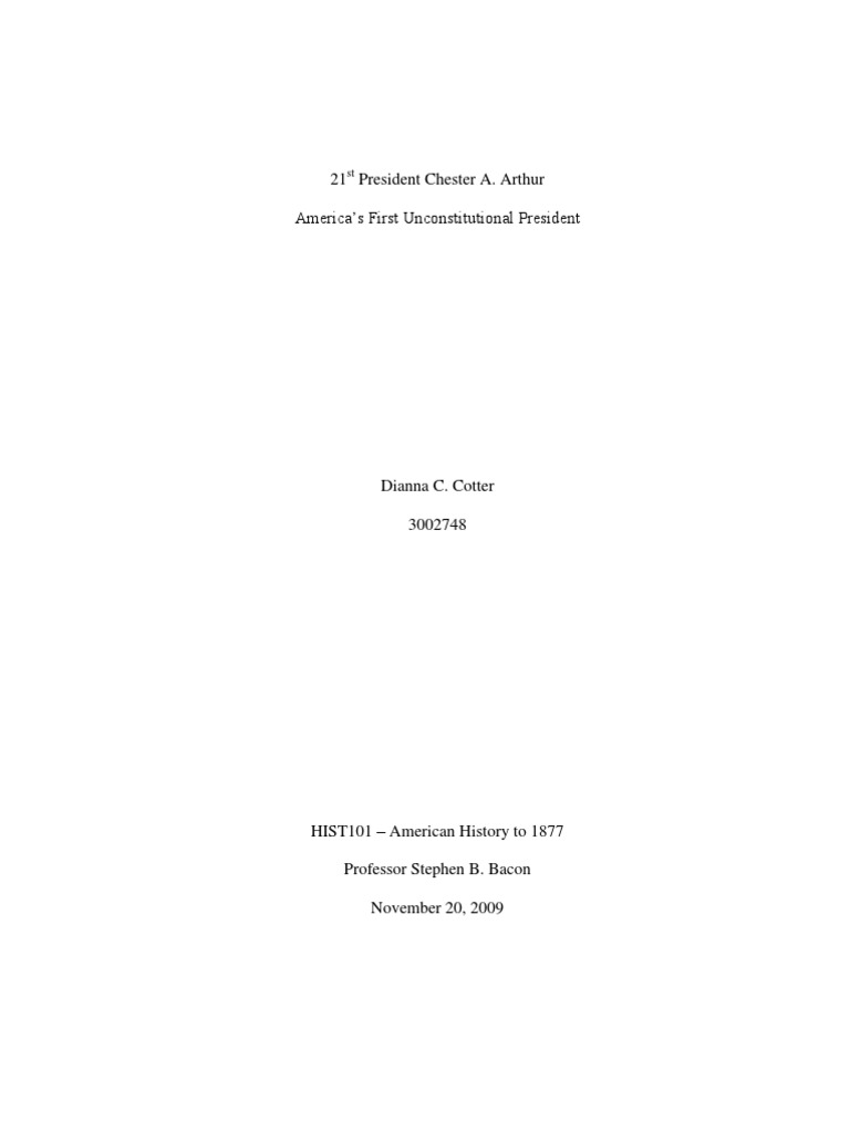21st President Chester A. Arthur America's First Unconstitutional ...