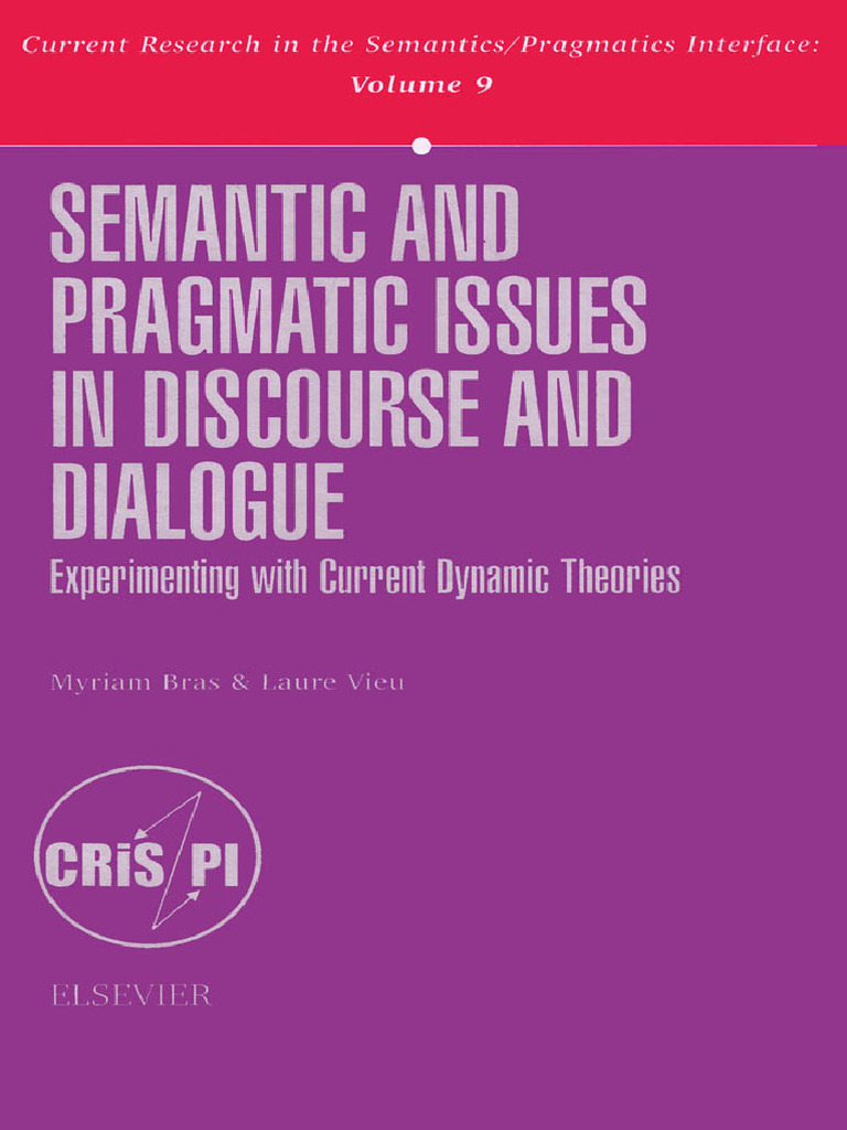 (Current Research in the Semantics_Pragmatics Interface, 9) Myriam Bras, Laure Vieu - Semantic ...