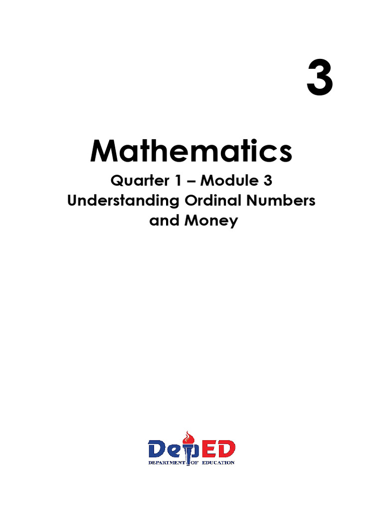 MATH-3_Q1_WK-3_MODULE-3_UNDERSTANDING-ORDINAL-NUMBERS-AND-MONEY_FOR-REPRODUCTION | PDF