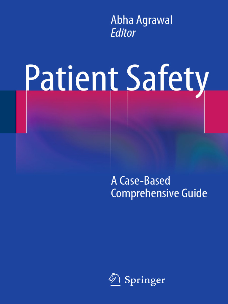 Dea M. Hughes, Abha Agrawal-Patient Safety - A Case-Based Comprehensive ...