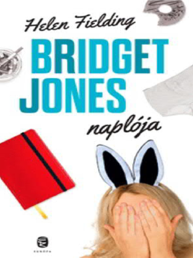 Helen Fielding Bridget Jones Naplója 1 | PDF