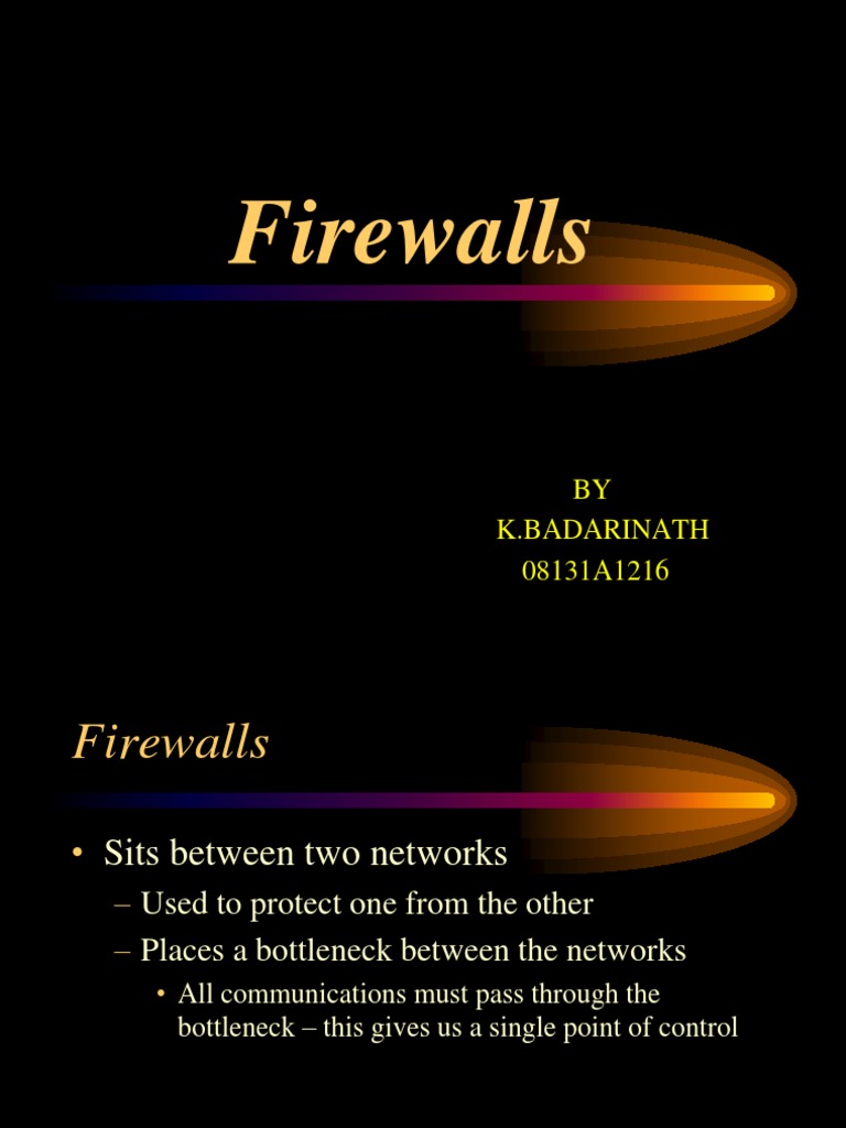 Firewalls: BY K.Badarinath 08131A1216 | PDF | Firewall (Computing) | Proxy Server