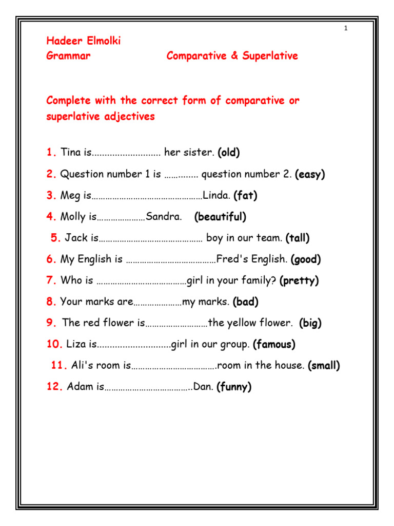 Complete With The Correct Form of Comparative or Superlative Adjectives ...