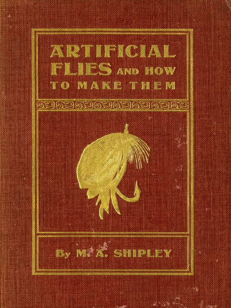 Artificial Flies and How To Make Them - 1888 | PDF