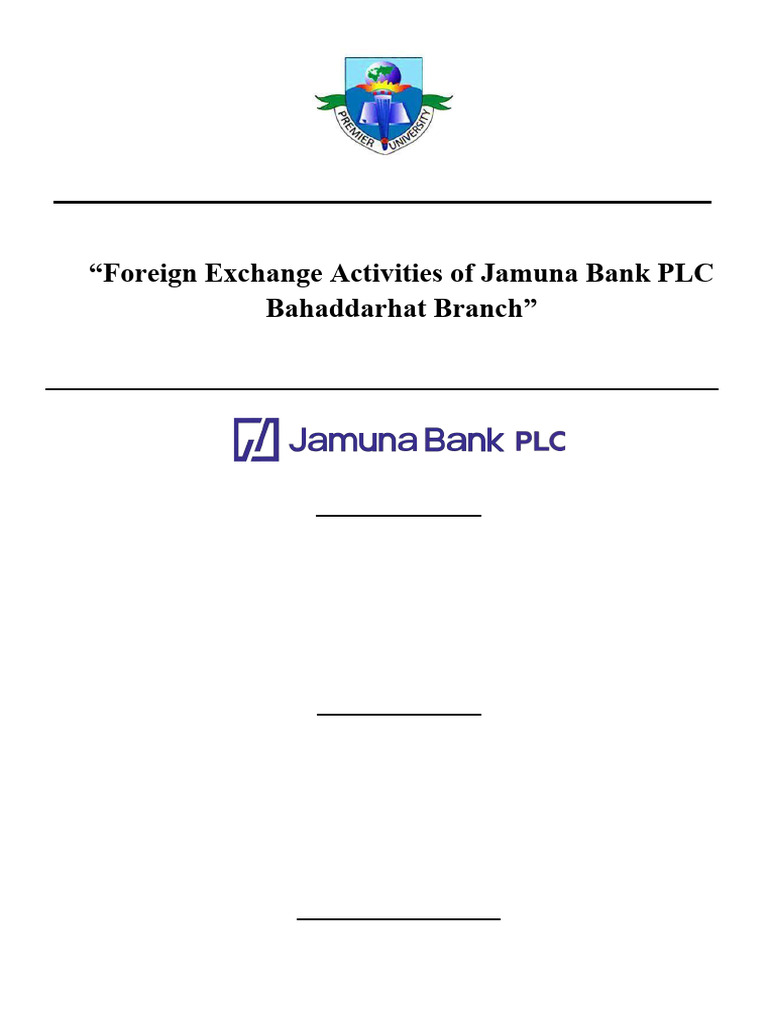Foreign Exchange Activities of Jamuna Bank PLC (Sayed Mohammed Abidozzaman Shah) | PDF | Letter ...