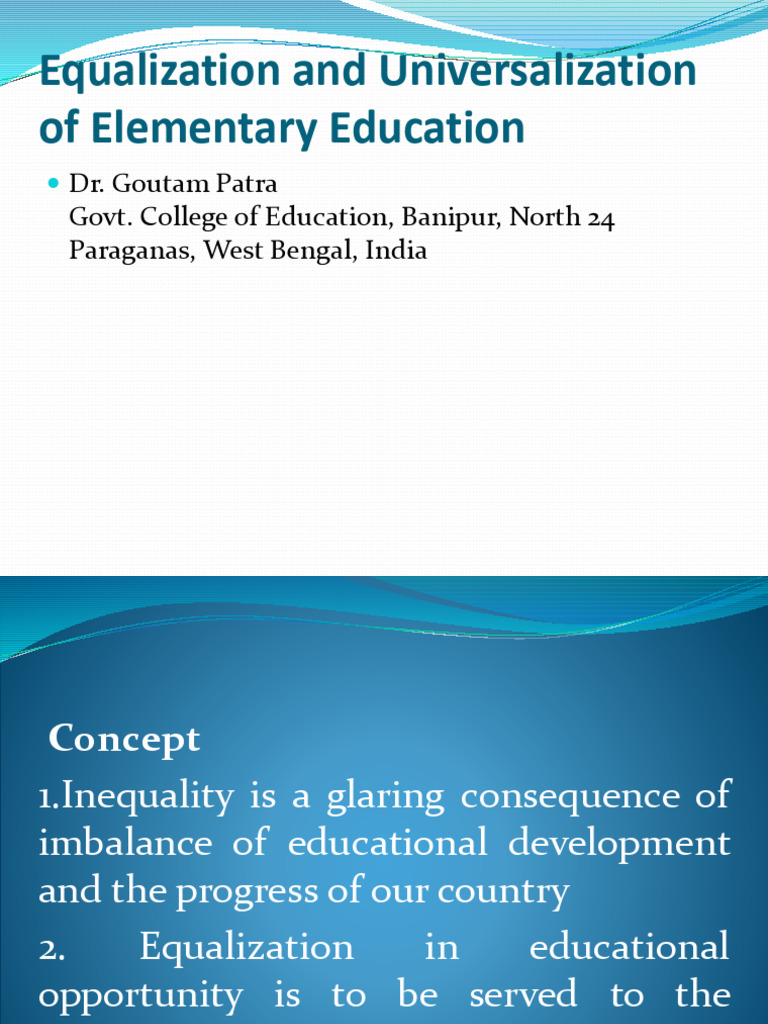 Equalization and Universalization of Elementary and Secondary Education ...