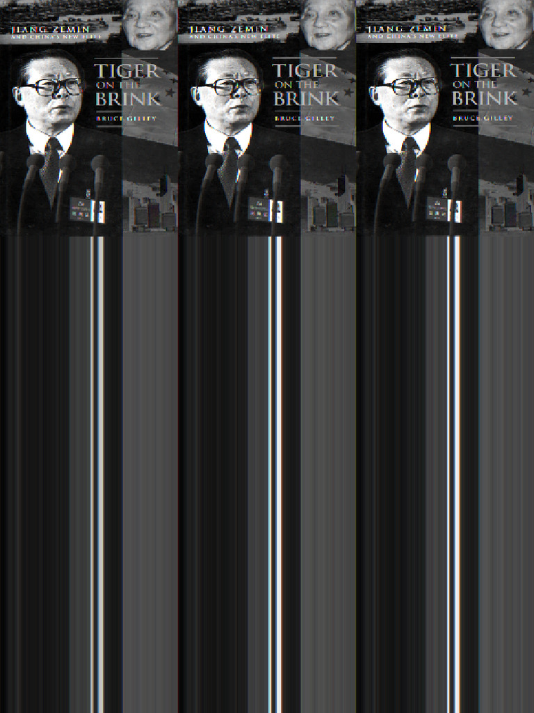 Tiger On The Brink Jiang Zemin and Chinas New Elite (Bruce Gilley) | PDF