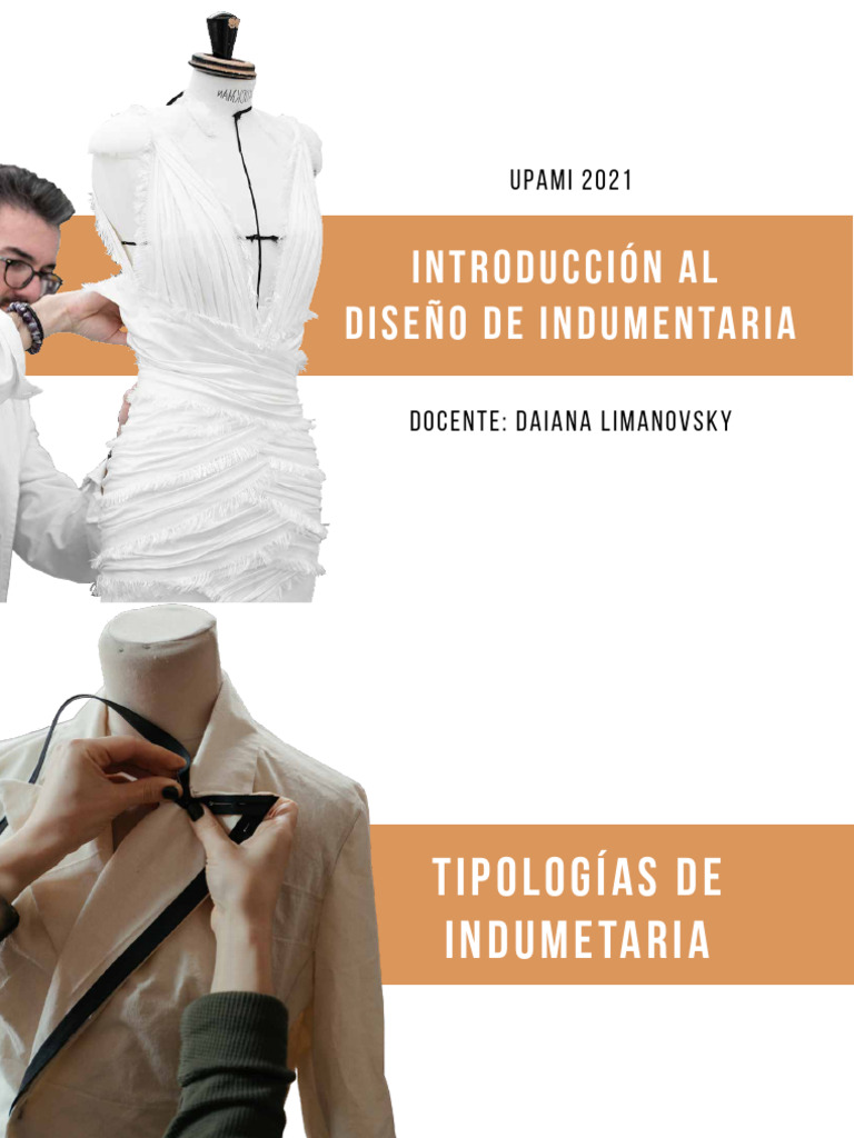 CLASE 4 - Tipologías de Indumentaria - INTRODUCCIÓN AL DISEÑO DE INDUMENTARIA | PDF