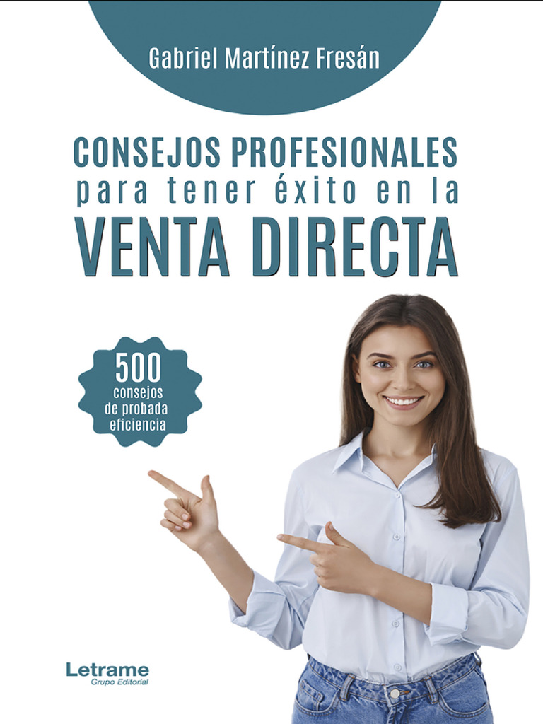 Consejos Profesionales para Tener Éxito en Las Ventas | PDF