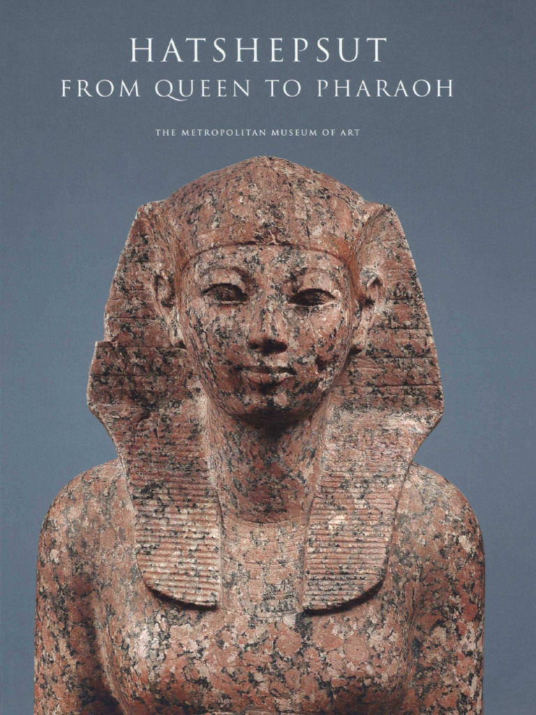 Hatshepsut From Queen To Pharaoh | PDF