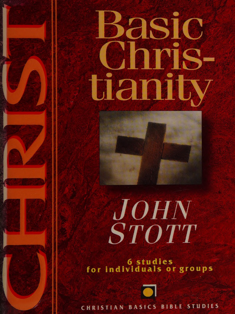 Basic Christianity - John RW Stott | PDF