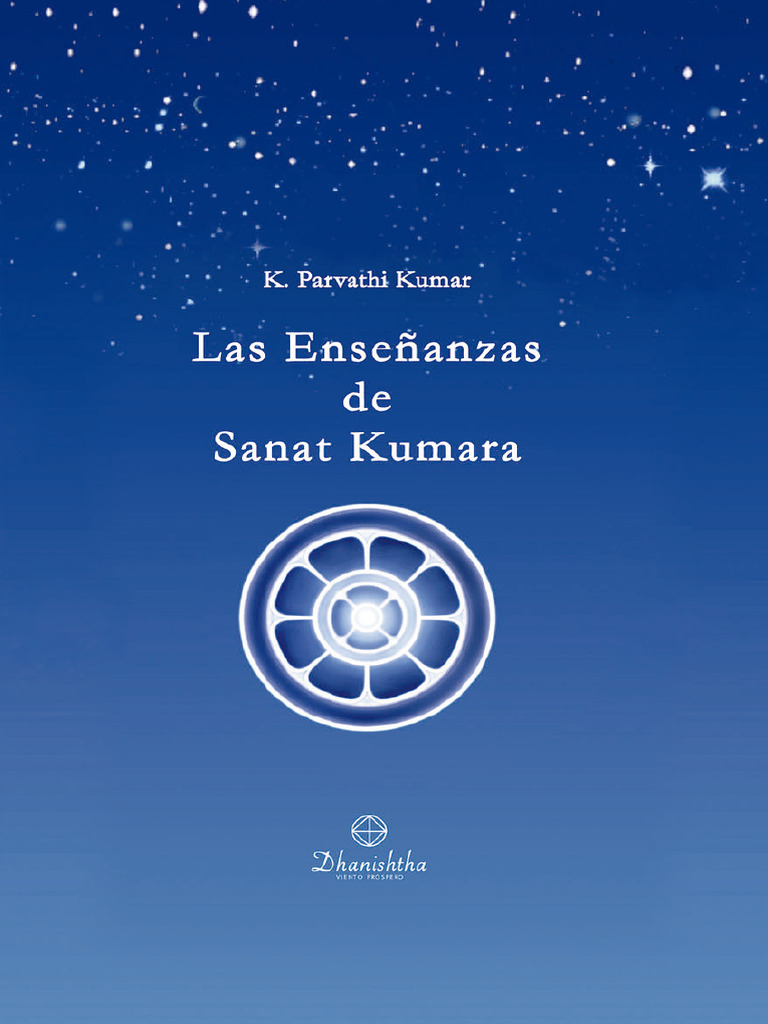 Las Enseñanzas de Sant Kumara - Parvathi Kumar | PDF