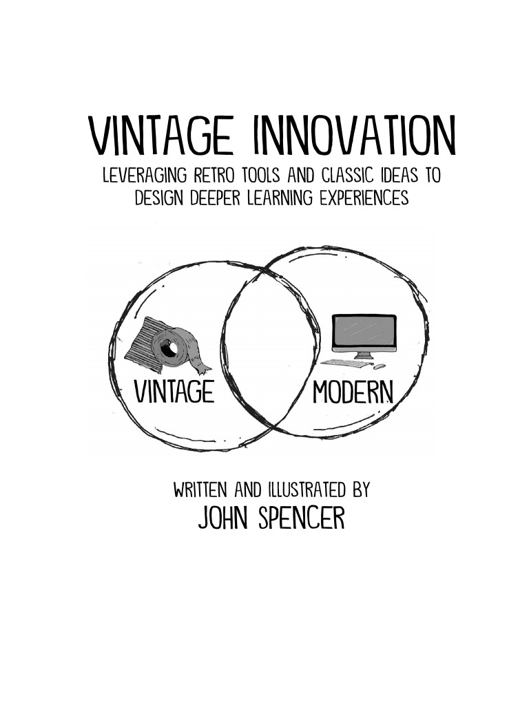 Vintage Innovation Leveraging Retro Tools and Classic Ideas To Design ...