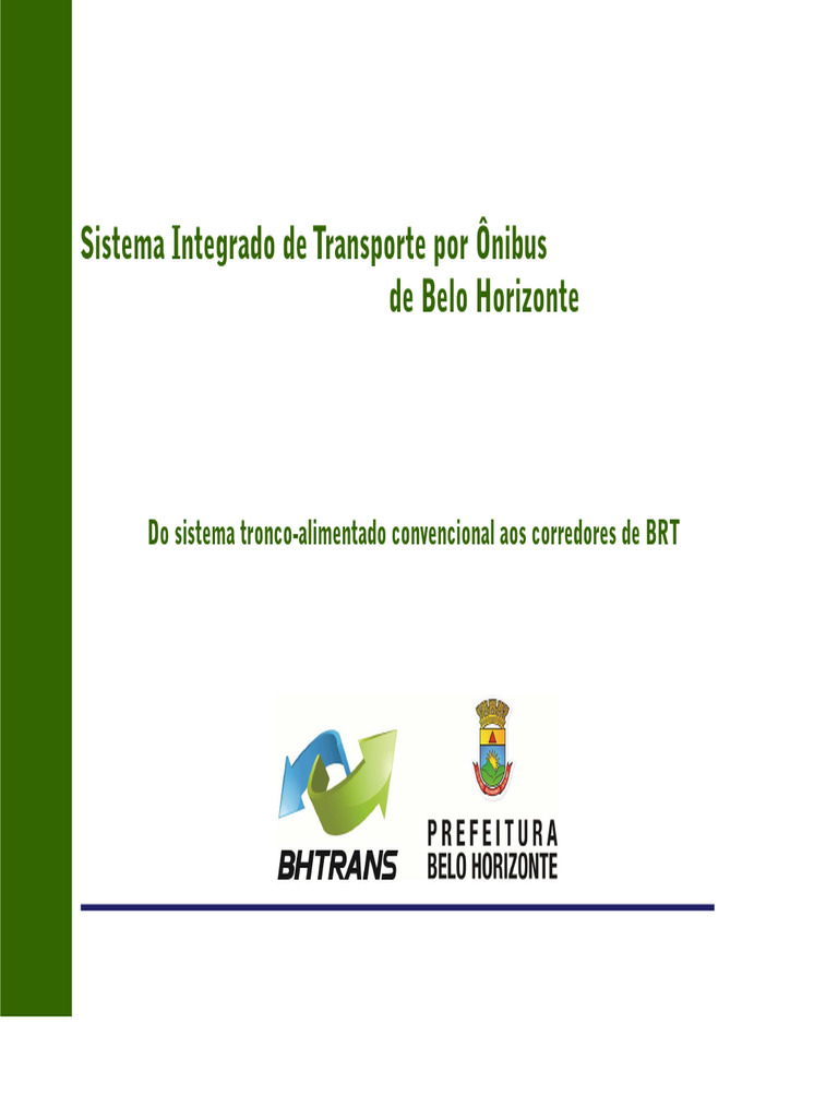 Projeto BRT: Sistema Integrado de Transporte Por Ônibus de Belo ...