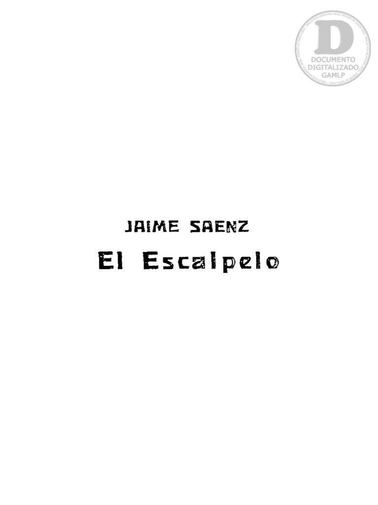 El Escalpelo (Jaime Sáenz) (Z-Library) | PDF