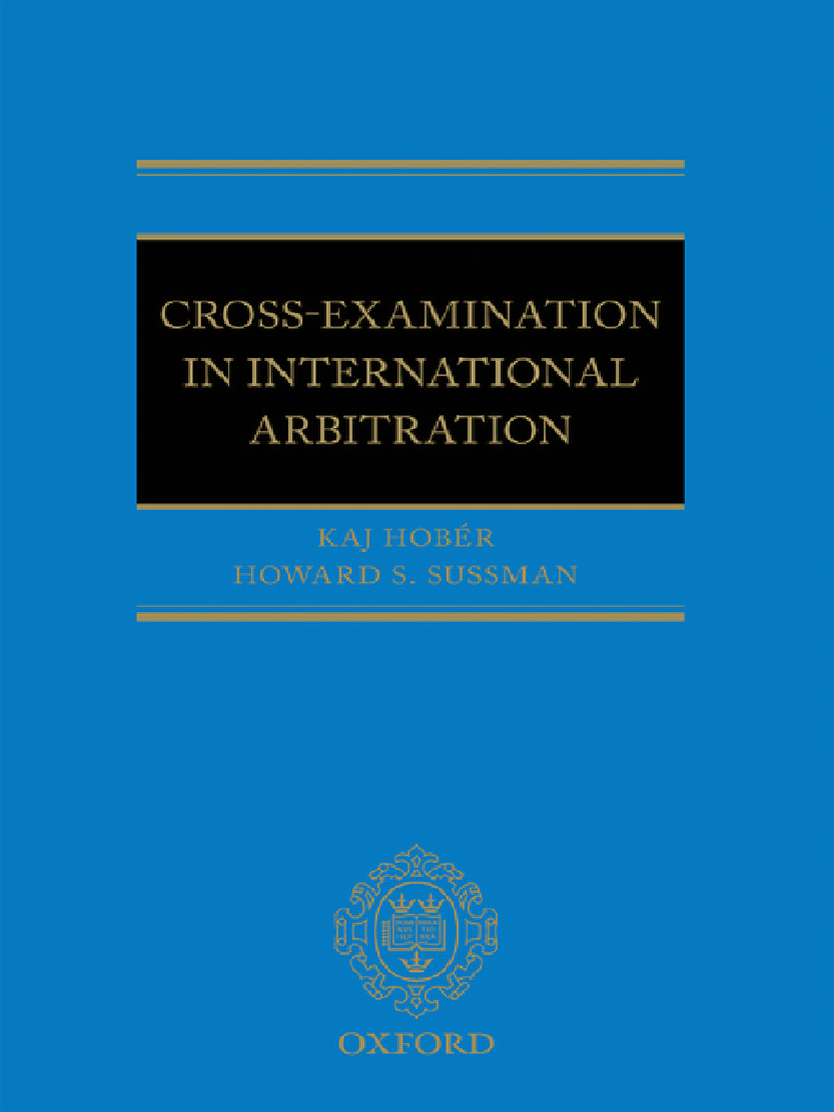 Kaj I Hobér - Howard S. Sussman - Cross Examination in International ...