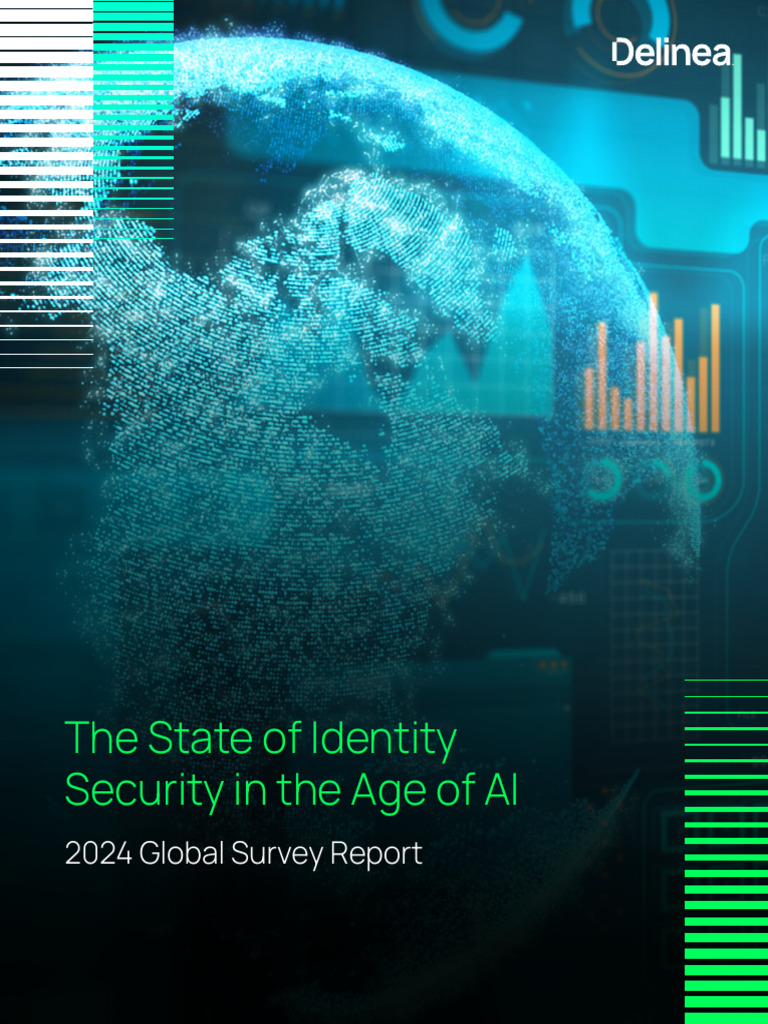 The State of Identity Security in The Age of AI 2024 Global Survey ...