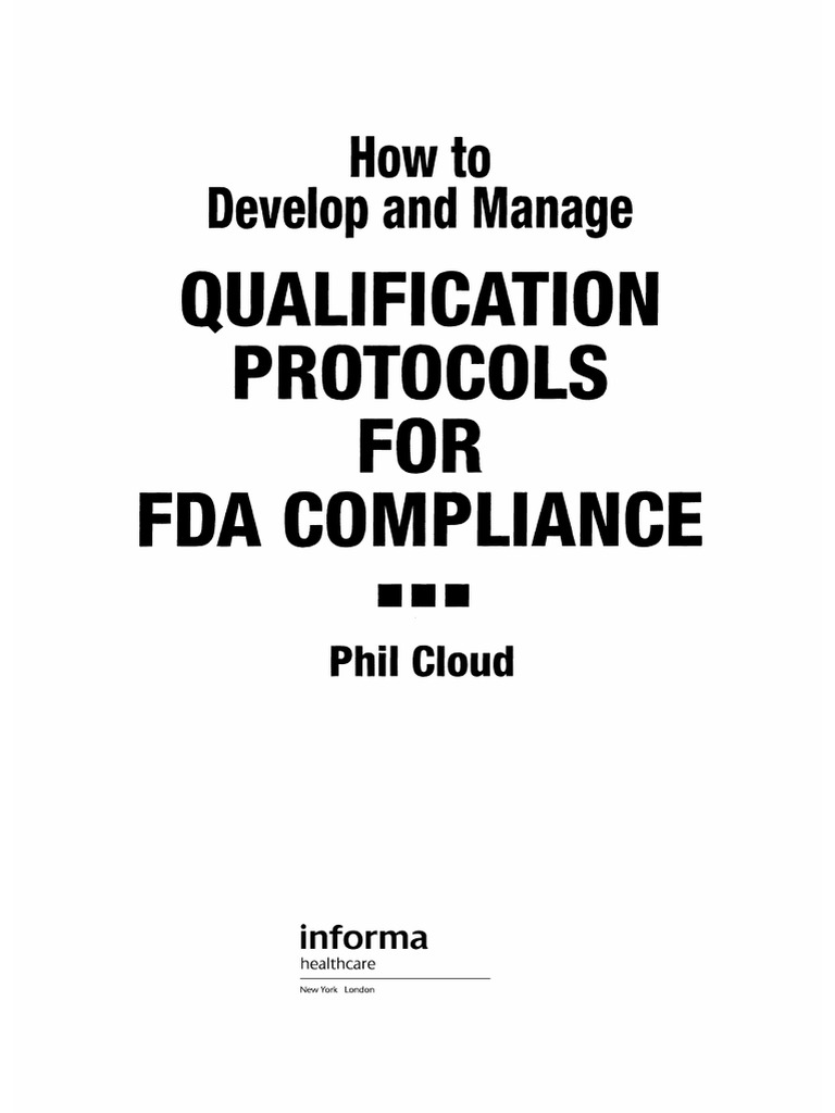 How To Develop and Manage Qualification Protocols For FDA Compliance ...