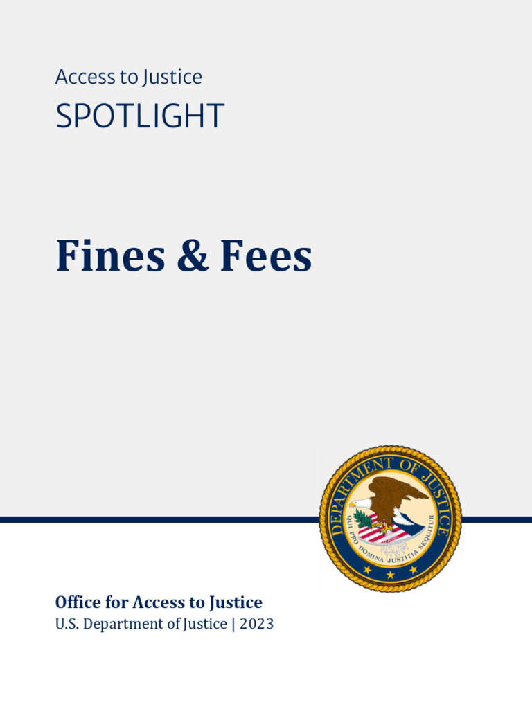Doj Access To Justice Spotlight Fines and Fees | PDF