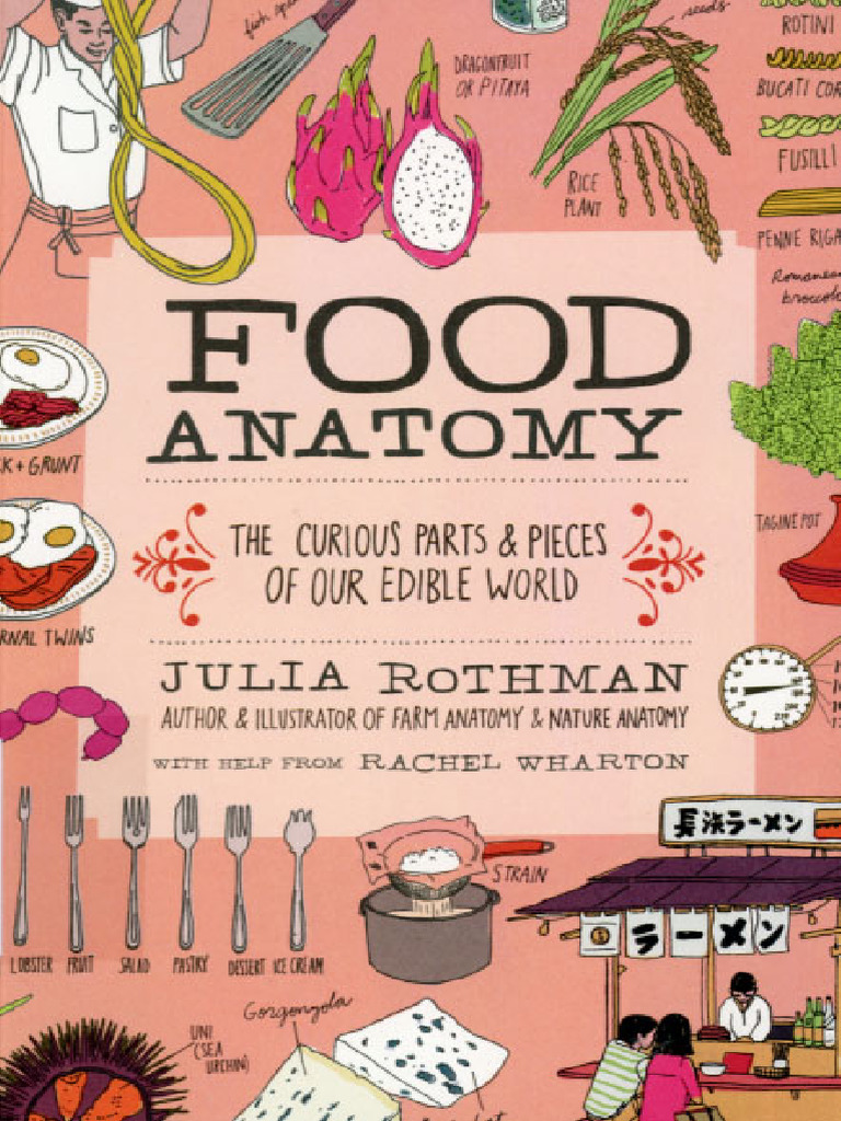 Food Anatomy - The Curious Parts & Pieces of Our Edible World | PDF
