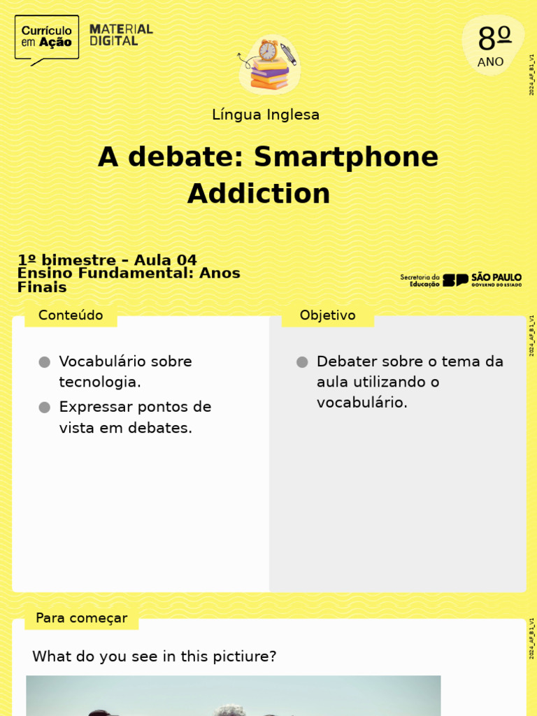 Aula 4 - A Debate - Smartphone Addiction - 8 Ano | PDF