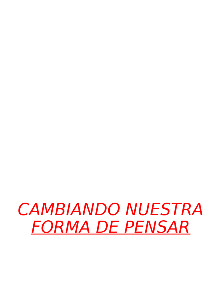 Cambiando Nuestra Forma de Pensar | PDF