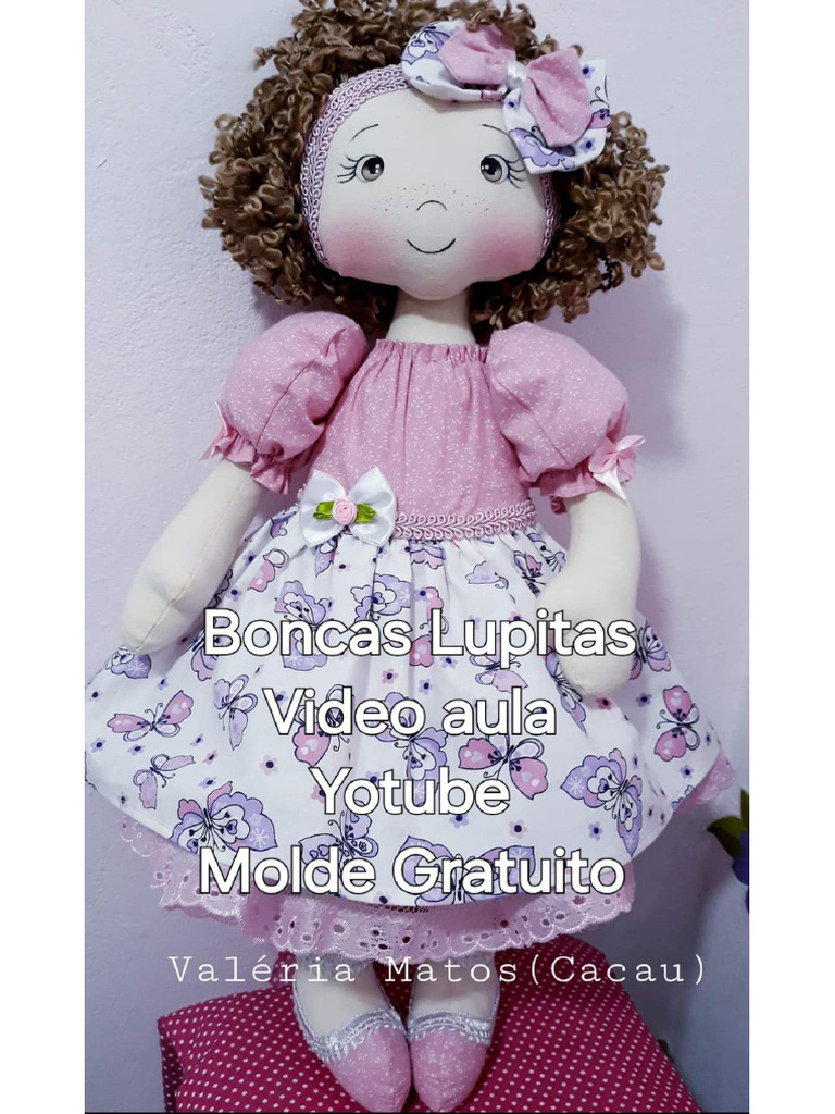 Coleção Boneca Lupitas Molde Gratuito Valéria Matos Cacau | PDF