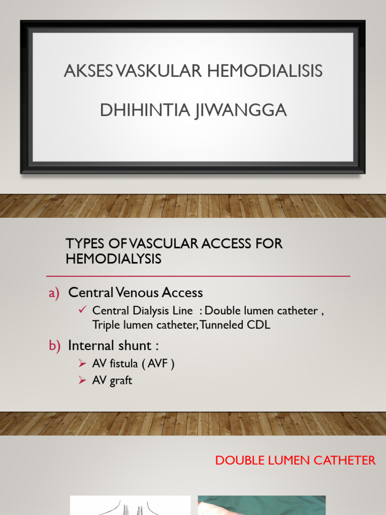 (MI.2.3) AKSES VASKULER HD PERMANEN DAN TEMPORER (Dr. Tyok) | PDF