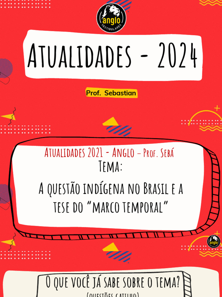 Aula 22 - Questao Indigena Os Yanomamis e o Garimpo Ilegal (Anglo Atualidades Extensivo 2024 PPT ...