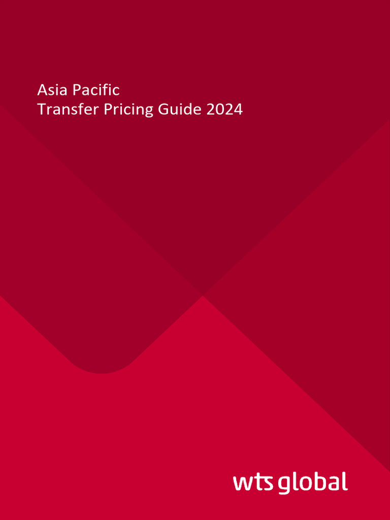 Asia Pacific Transfer Pricing Guide 2024 | PDF