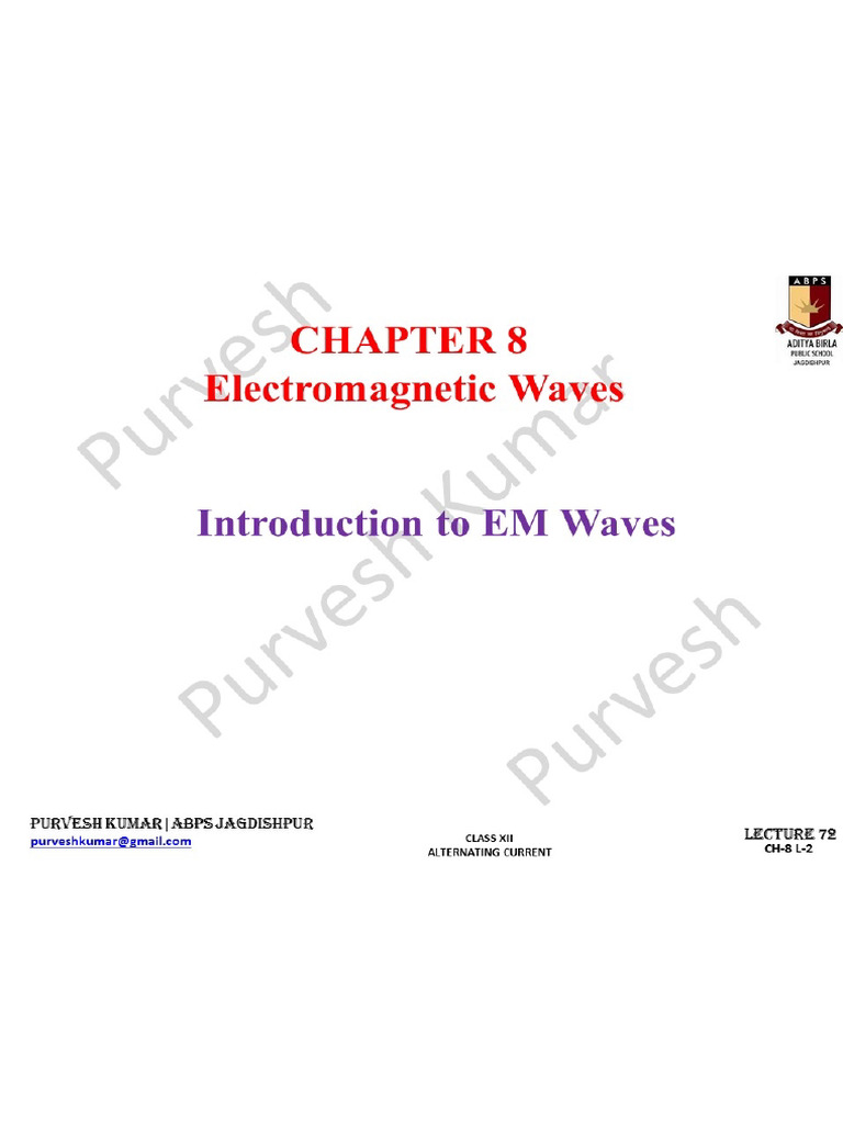 Lecture 72 Chapter 8 (L-2) - EM Waves Uses &imp Formulae 29.12.21 - Purvesh - Copy (Autosaved) | PDF