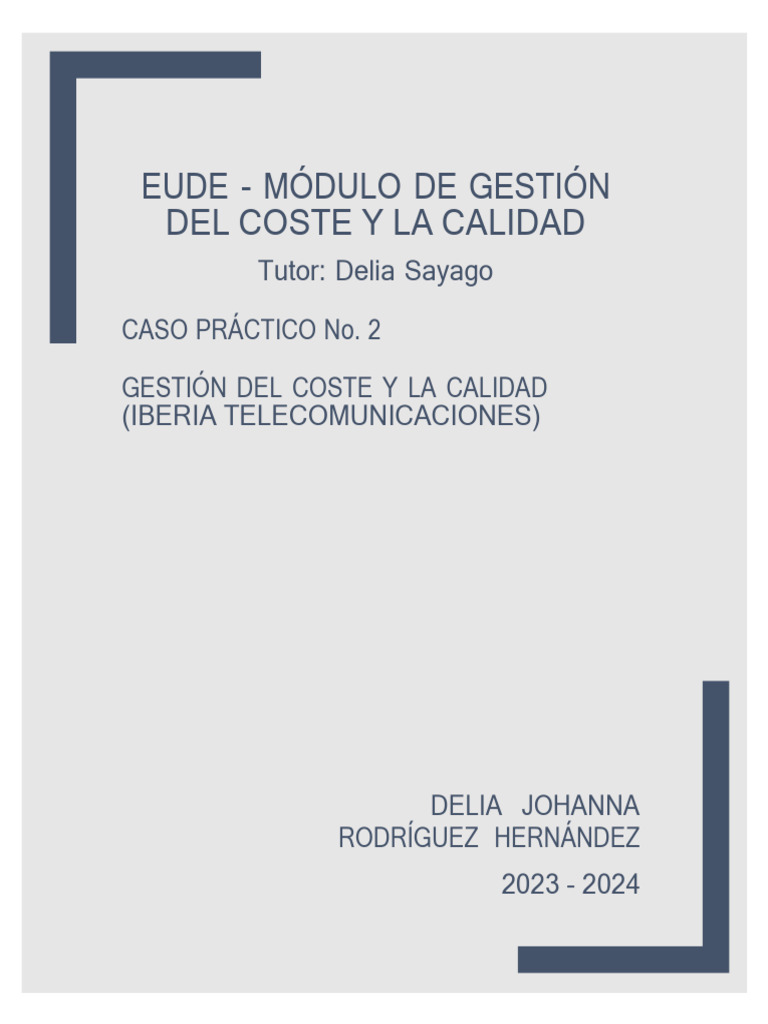 Caso Practico No. 2 Gestion Del Coste y Calidad Delia Rodriguez PDF | PDF