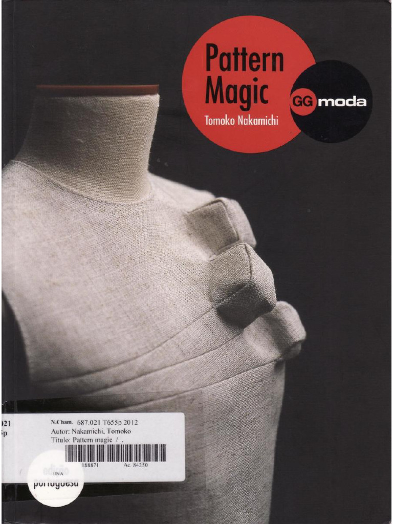 Pattern Magic 1 A Magia Da Modelagem Tomoko Nakamichi. | PDF