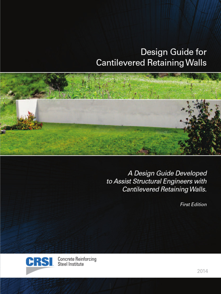 CRSI Cantilever Retaining Wall Design Guide | PDF