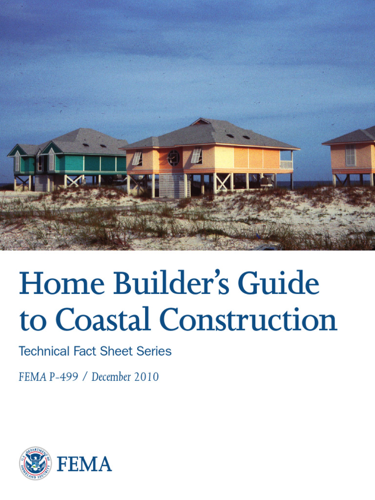 FEMA P-499 Home Builder's Guide To Coastal Construction | PDF