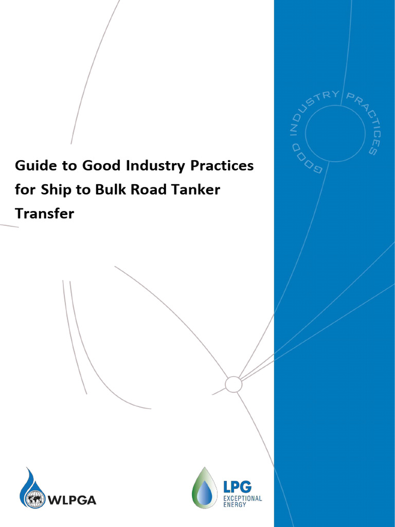 Guide To Good Industry Practices For Ship To Bulk Road Tanker Transfer ...