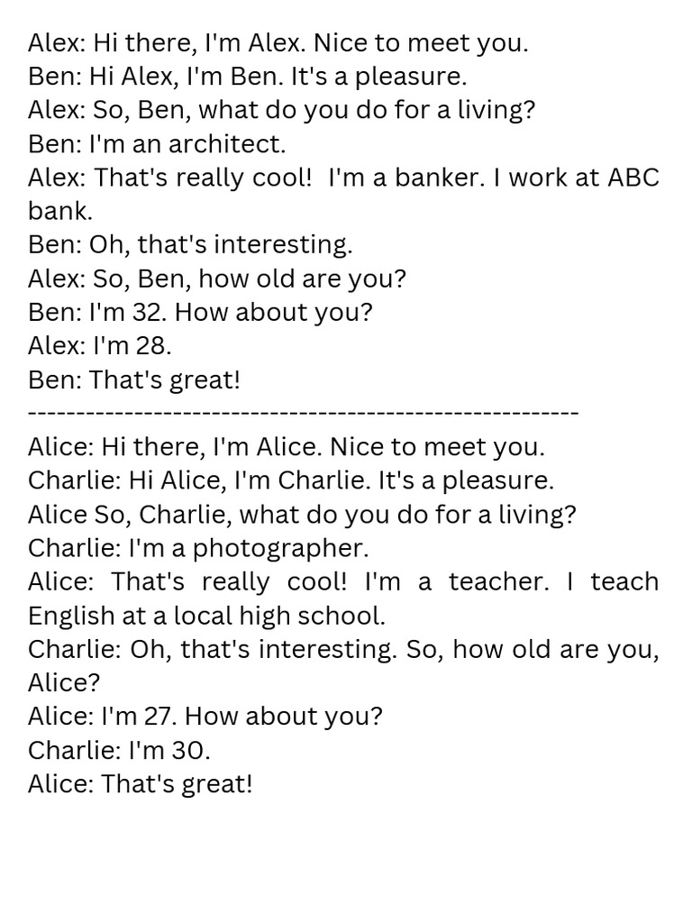 Alex Hi There, I'm Alex. Nice To Meet You. Ben Hi Alex, I'm Ben. It's A ...