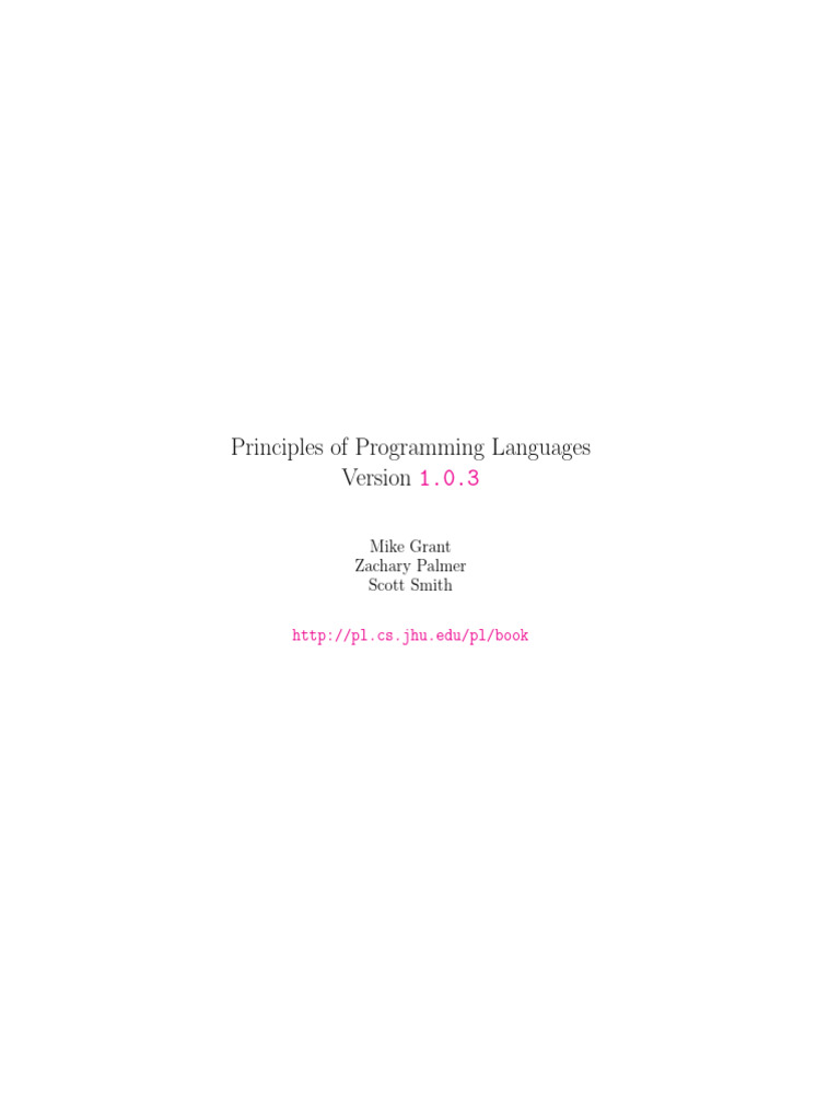 Principles of Programming Languages, Mike Grant, Zachary Palmer, Scott ...