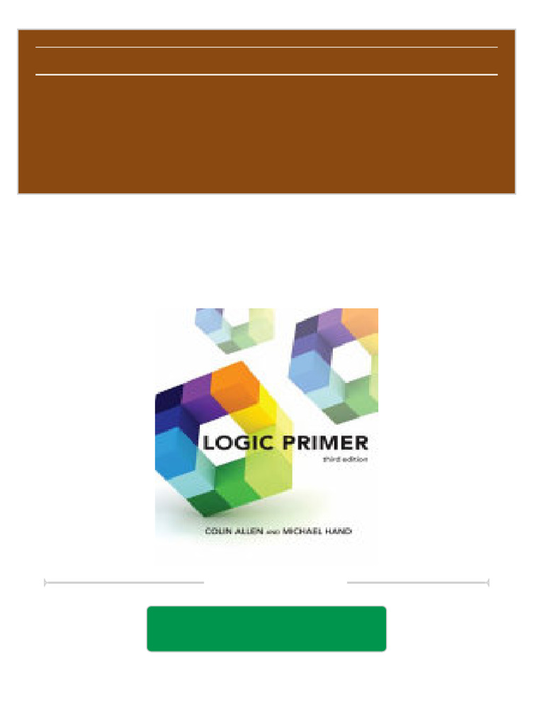 Instant Ebooks Textbook Logic Primer Third Edition Colin Allen Michael ...