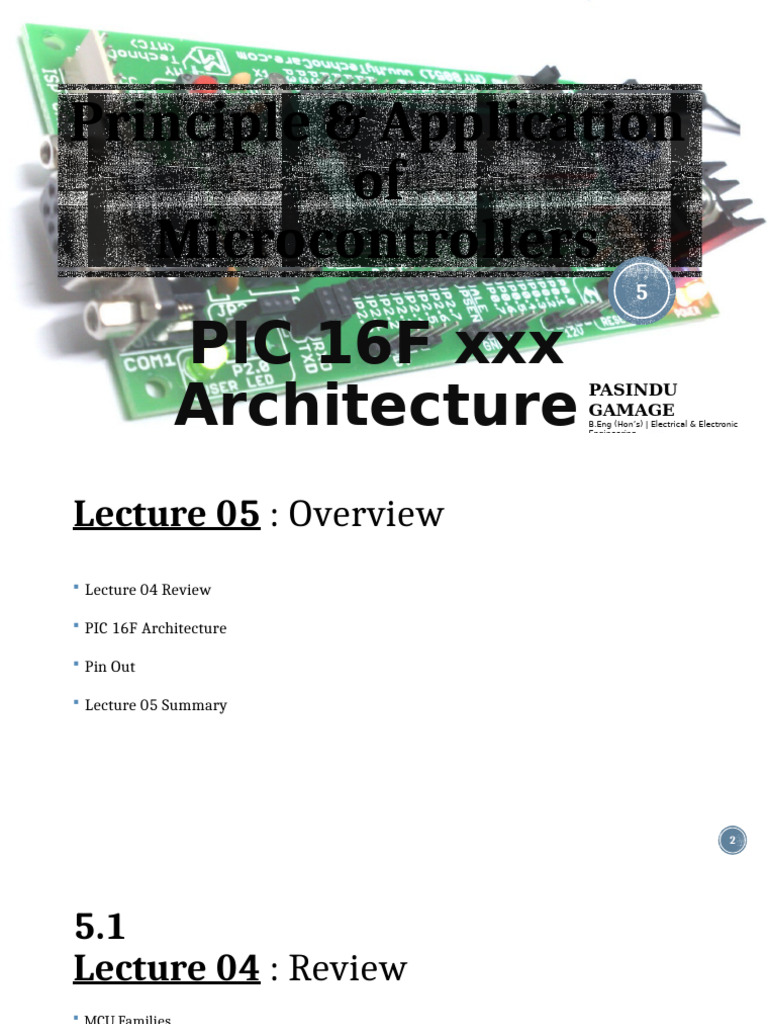 05 - Principles and Applications of Microcontrollers - PIC 16FXXX Architecture and Organization ...