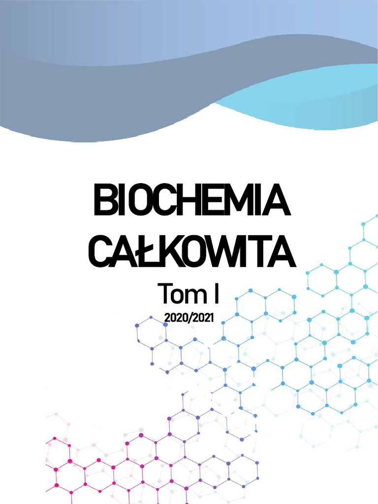 Biochemia Całkowita Tom 1 | PDF