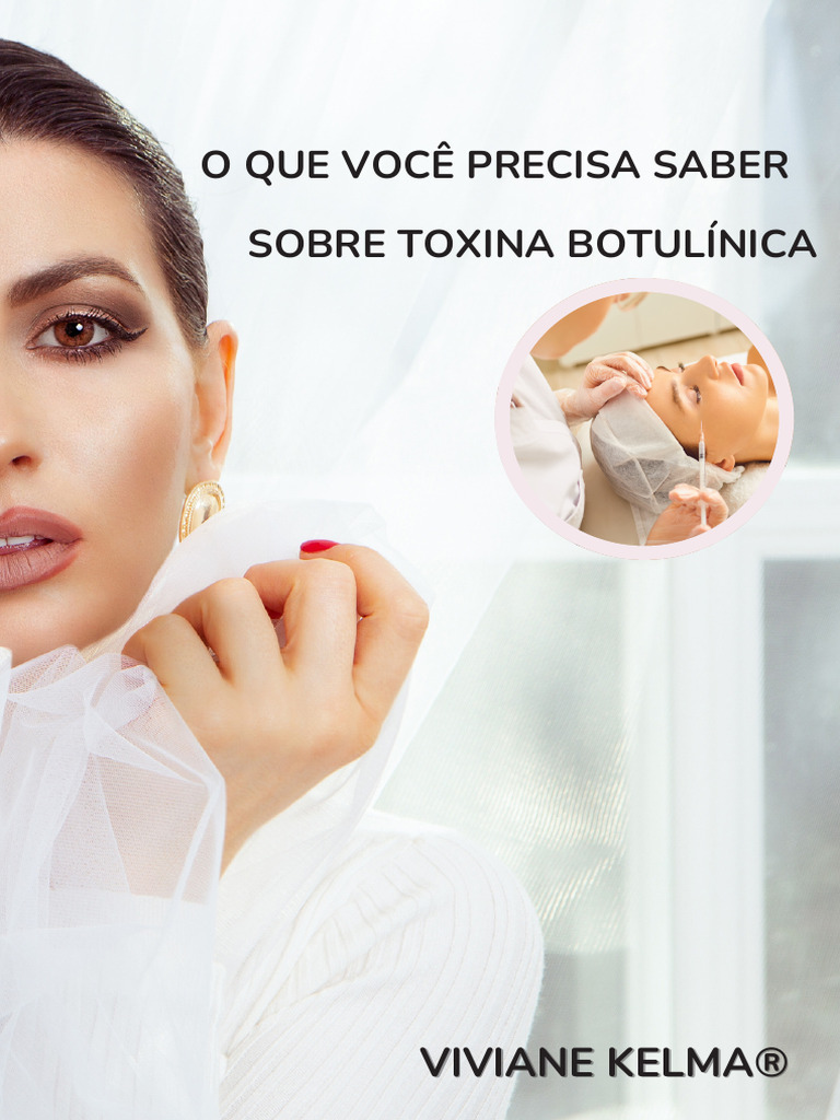 Dravivianekelma Explica Tudo Que Voce Precisa Saber Botox PDF | PDF | Toxina botulínica ...