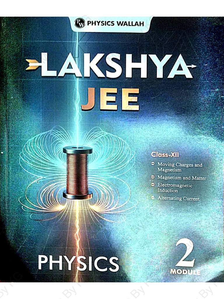 Lakshya Jee 2025 Physics New Addition Module Part 2 #Kohinoorofficial | PDF